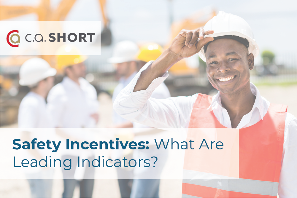 Safety Incentives: What Are Leading Indicators?