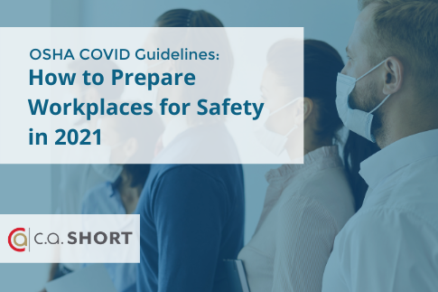 OSHA COVID Guidelines: How to Prepare Workplaces in 2021 for Safety