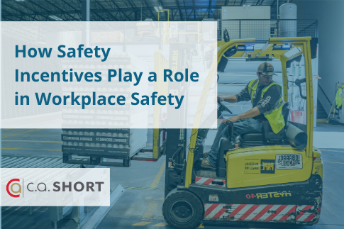 How Safety Incentives Play a Role in Workplace Safety | C.A. Short